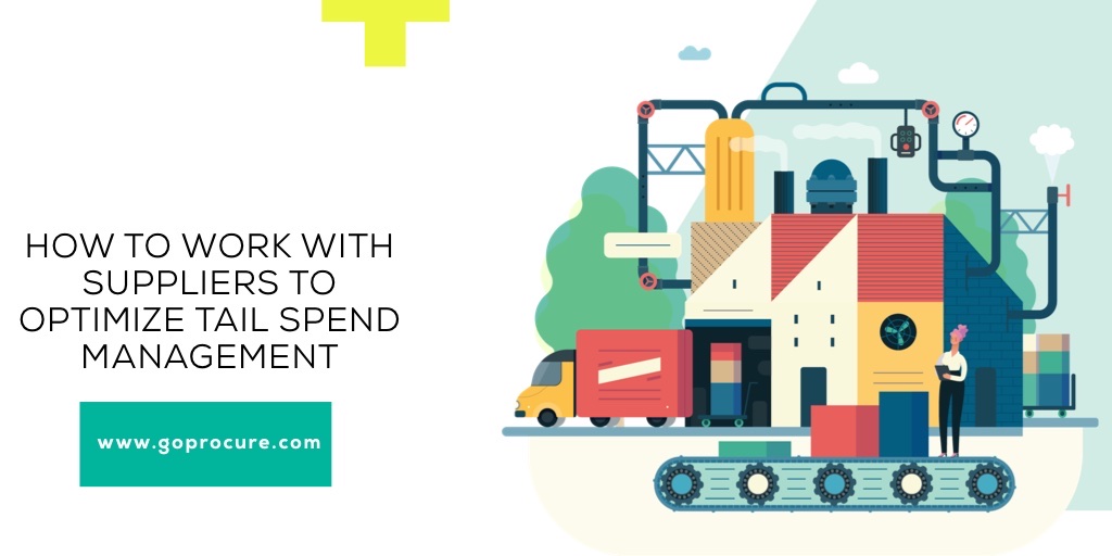 How to Work With Suppliers to Optimize Tail Spend Management