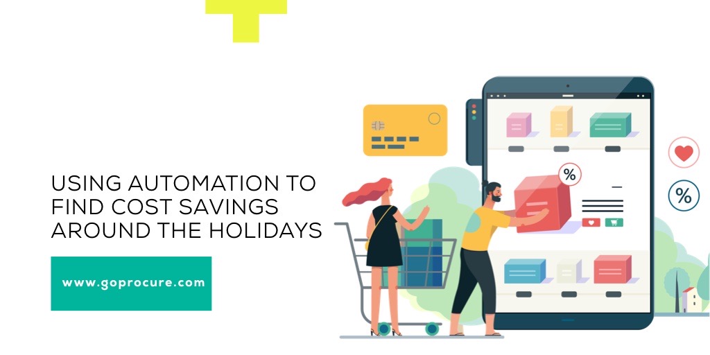 Using Automation to Find Cost Savings Around the Holidays